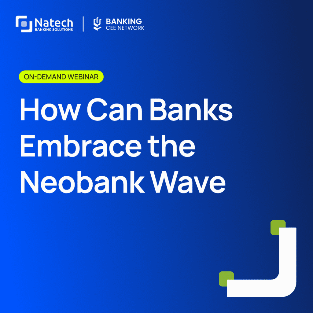 How Banks Can Embrace the Neobank Wave - Natech